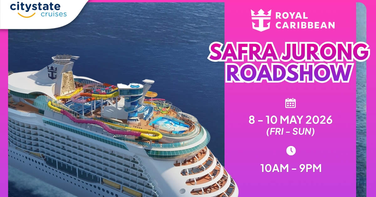 Royal Caribbean SAFRA Jurong Roadshow with Cruise Deals & Freebies from ...